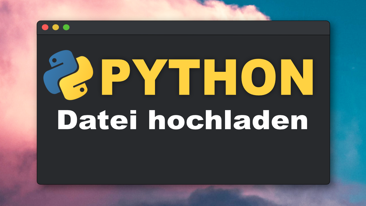 Python Selenium Dateien Automatisch Hochladen — Programmieren Mit Chris